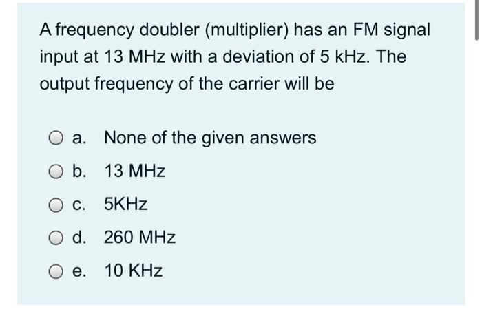 Solved A frequency doubler (multiplier) has an FM signal | Chegg.com