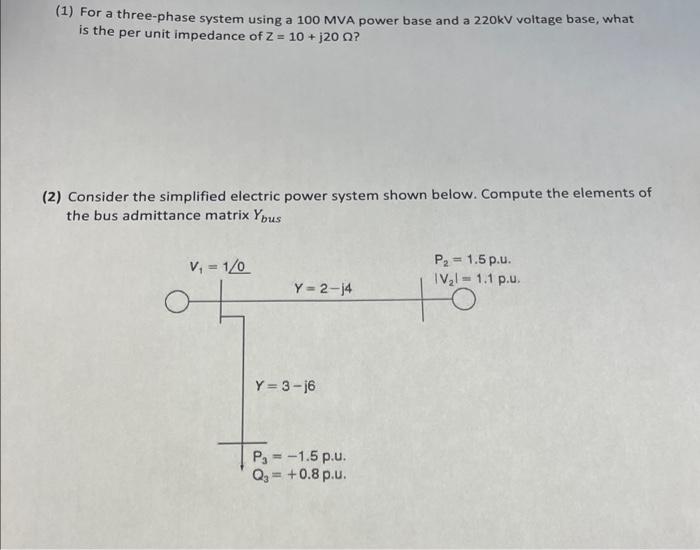 Solved (1) For a three-phase system using a 100 MVA power | Chegg.com
