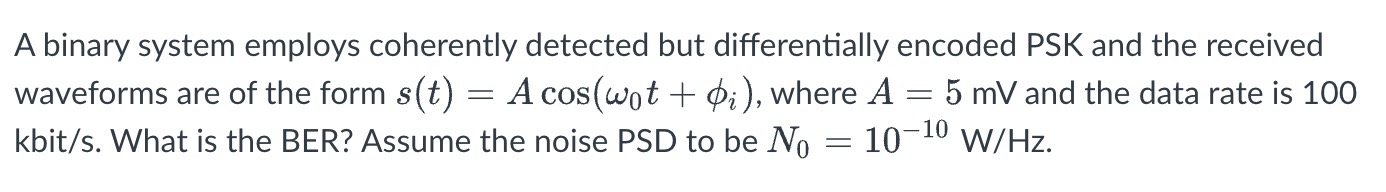 Solved A binary system employs coherently detected but | Chegg.com