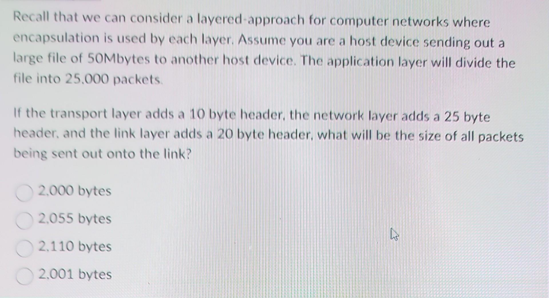 Solved Recall that we can consider a layered-approach for | Chegg.com