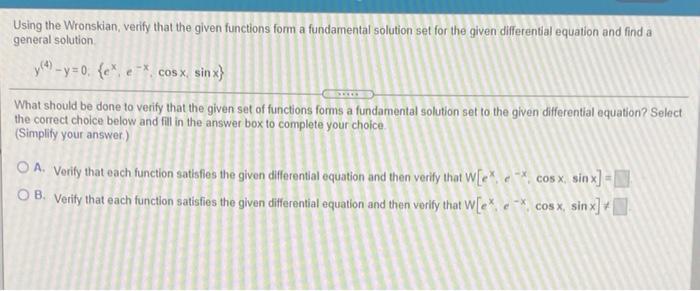 Solved Using the Wronskian, verify that the given functions | Chegg.com
