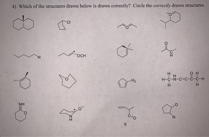 Solved 4) Which of the structures drawn below is drawn | Chegg.com