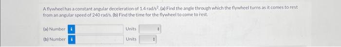 Solved A flywheel has a constant angular deceleration of | Chegg.com