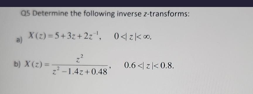 Solved Q5 Determine the following inverse | Chegg.com
