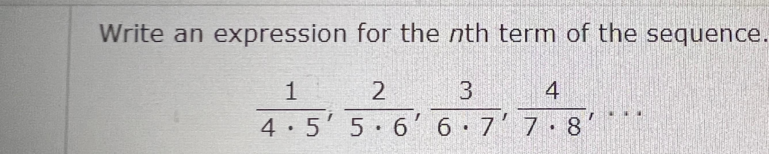 Solved Write an expression for the nth term of the | Chegg.com