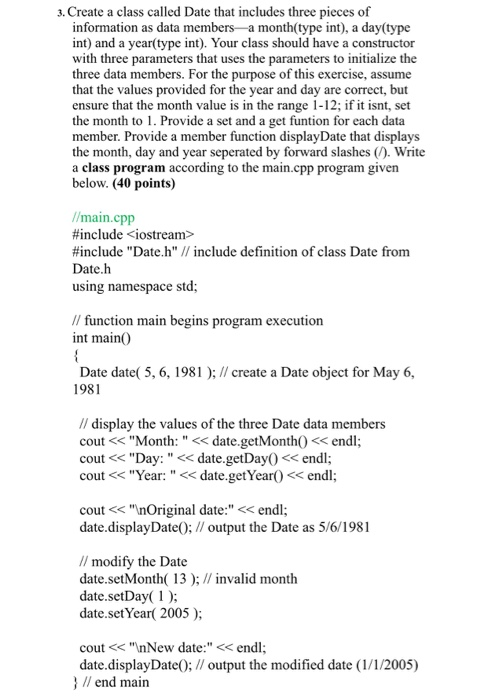 Solved 3 Create A Class Called Date That Includes Three
