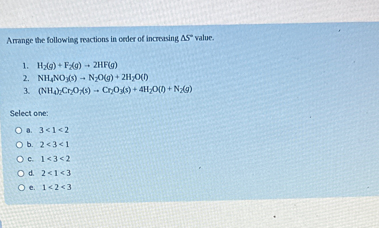 Solved Arrange the following reactions in order of | Chegg.com