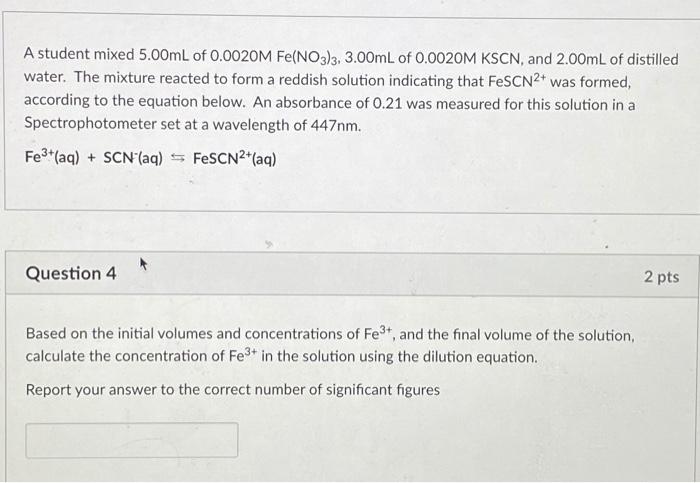A student mixed 5.00 mL of 0.0020MFe(NO3)3,3.00 mL of | Chegg.com