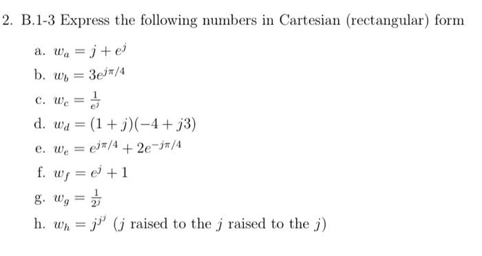 Solved 2. B.1-3 Express the following numbers in Cartesian | Chegg.com