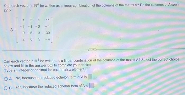 Solved Can each vector in R4 be written as a linear | Chegg.com