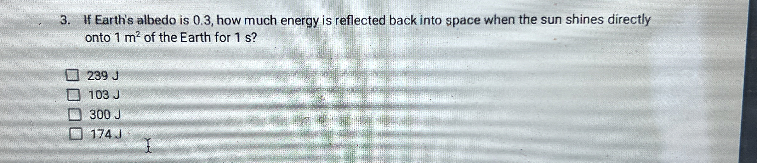 Solved by an EXPERT If Earth's albedo is 0.3 , ﻿how much energy is | Chegg.com