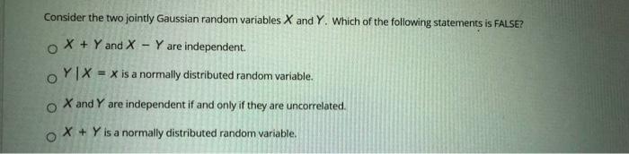 Solved Consider the two jointly Gaussian random variables X | Chegg.com