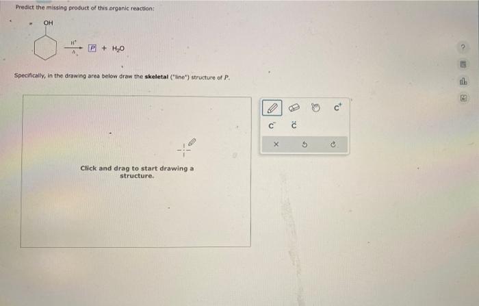 Solved Predict the missing product of this arganic reaction: | Chegg.com