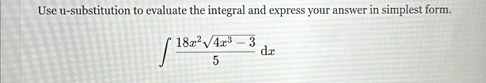 Solved Use u-substitution to evaluate the integral and | Chegg.com