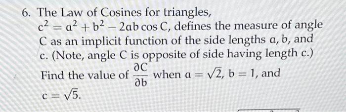 Solved 6. The Law of Cosines for triangles, | Chegg.com