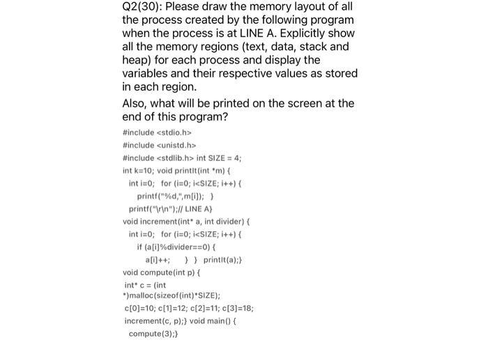 Solved Q2(30): Please draw the memory layout of all the | Chegg.com