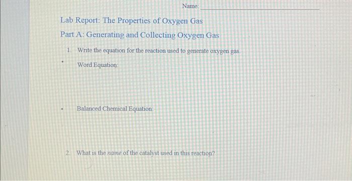Solved Lab Report: The Properties of Oxygen Gas Part A: | Chegg.com