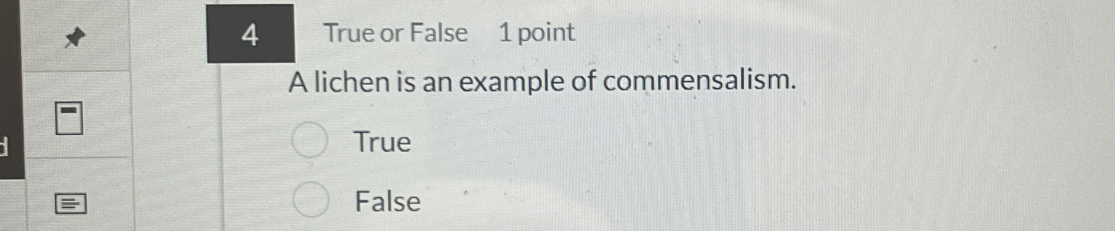 4 ﻿True or False 1 ﻿pointA lichen is an example of | Chegg.com