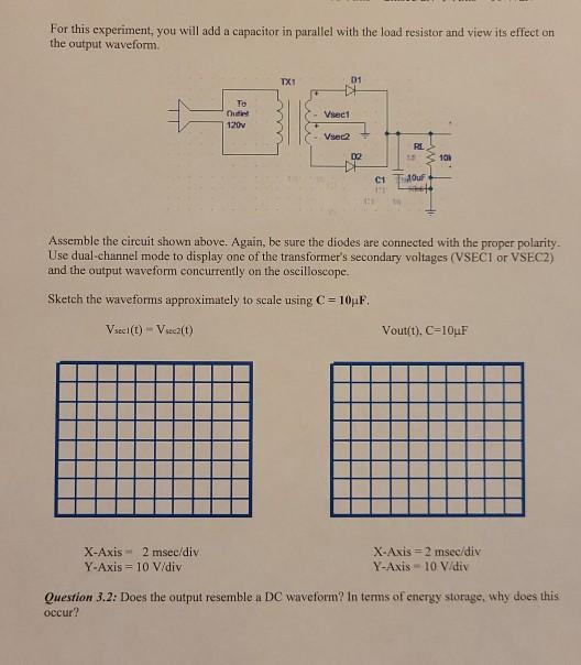 Solved For this experiment, you will add a capacitor in | Chegg.com