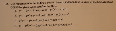 Solved Use reduction of order to find a second linearly | Chegg.com