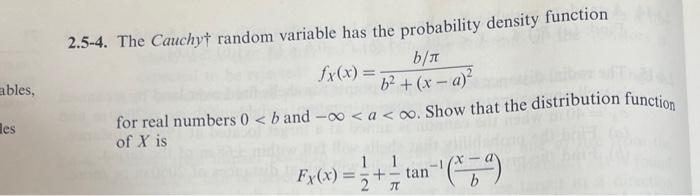 Solved 2 5 4 The Cauchy† Random Variable Has The