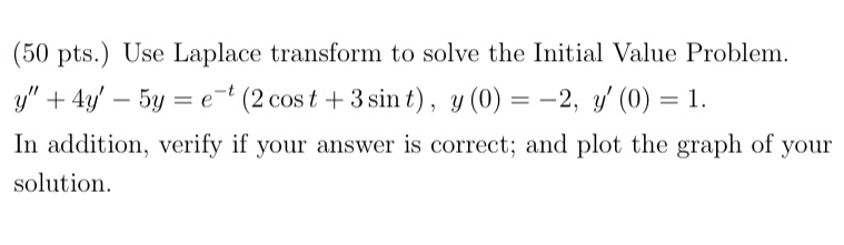 Solved Use Laplace transform to solve the Initial Value | Chegg.com