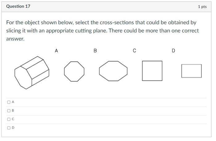 Solved For the object shown below, select the cross-sections | Chegg.com