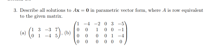 Solved 3. Describe all solutions to Ax=0 in parametric | Chegg.com