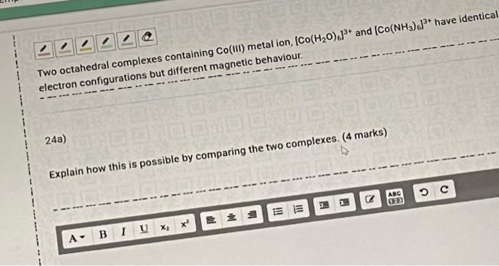 Solved Two octahedral complexes containing Co (III) metal | Chegg.com