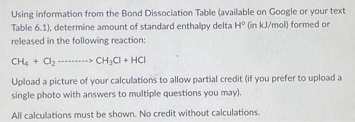 Solved Using information from the Bond Dissociation Table | Chegg.com
