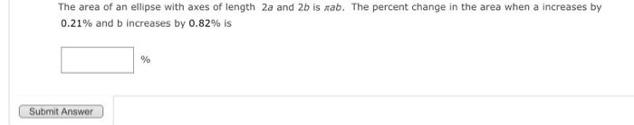 Solved The area of an ellipse with axes of length 2a and 2b | Chegg.com