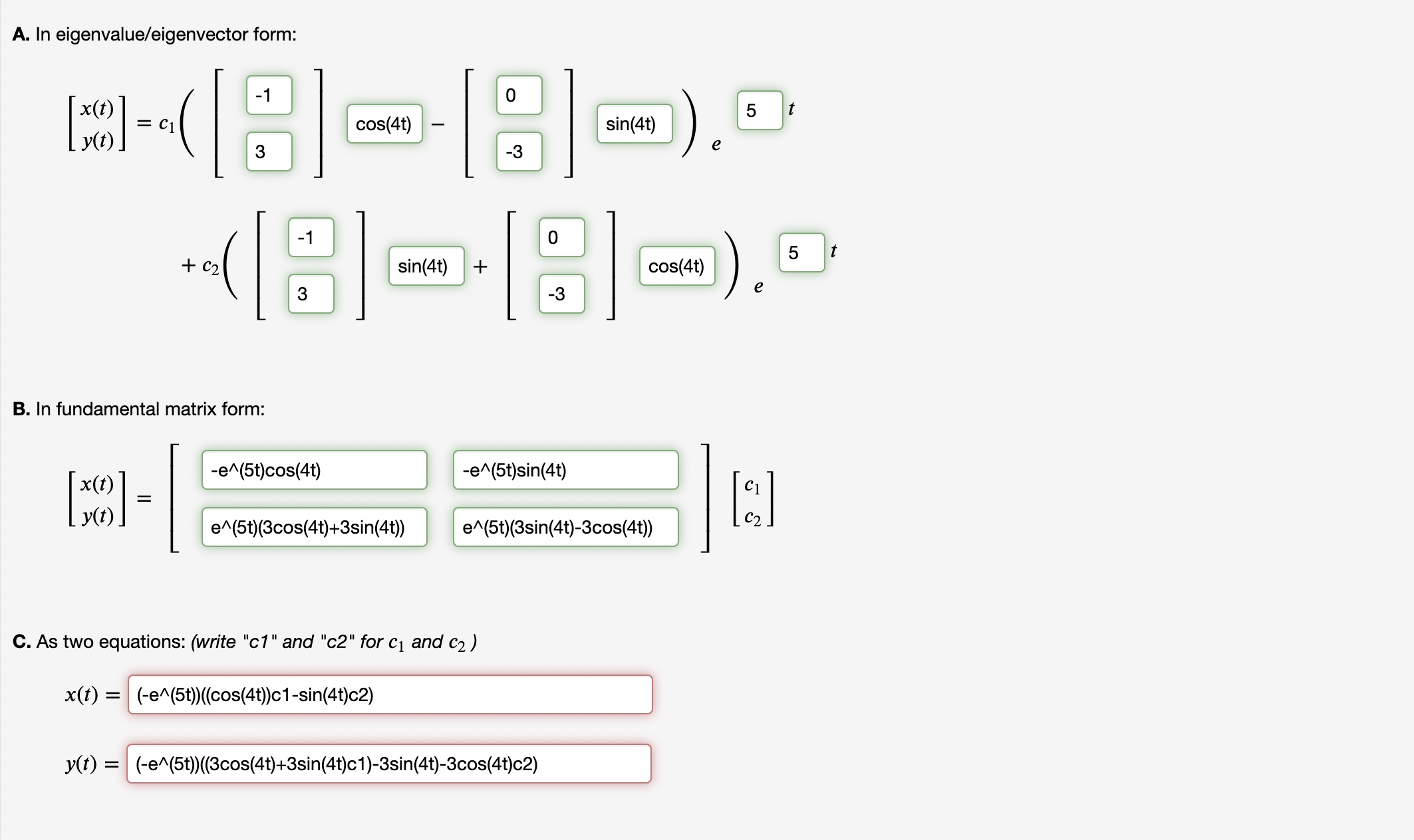 Solved A. ﻿In eigenvalu[x(t)y(t)]B. ﻿In fundamental matrix | Chegg.com
