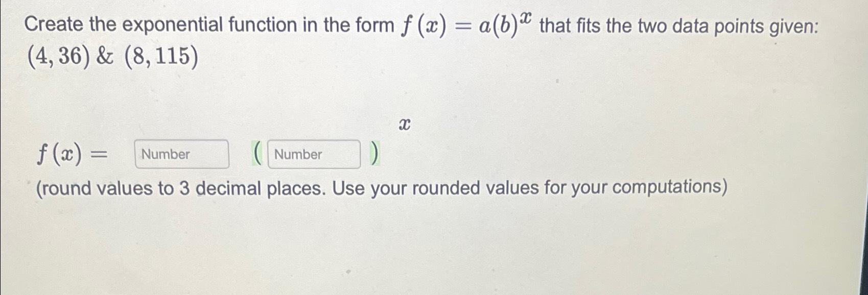 Solved Create the exponential function in the form | Chegg.com