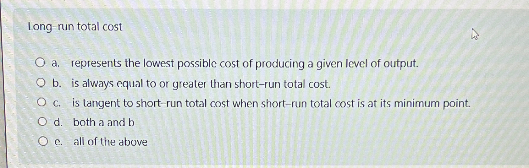 Solved Long-run total costa. ﻿represents the lowest possible | Chegg.com