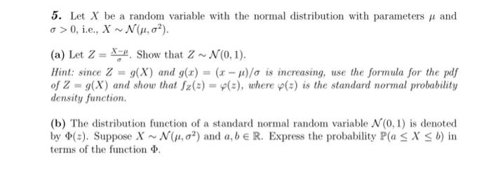 Solved 5. Let X be a random variable with the normal | Chegg.com
