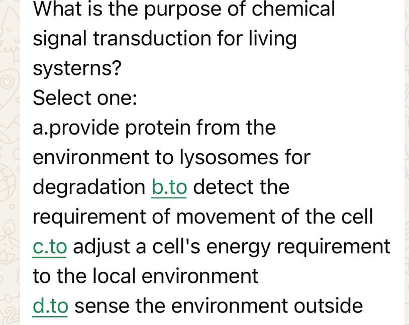 Solved What is the purpose of chemical signal transduction | Chegg.com