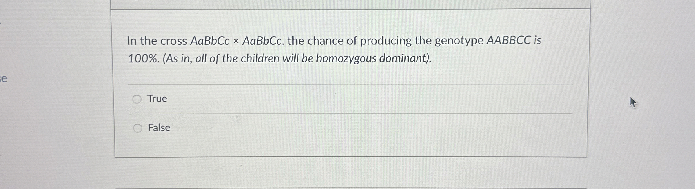 Solved In the cross AaBbCc×AaBbCc, the chance of producing | Chegg.com