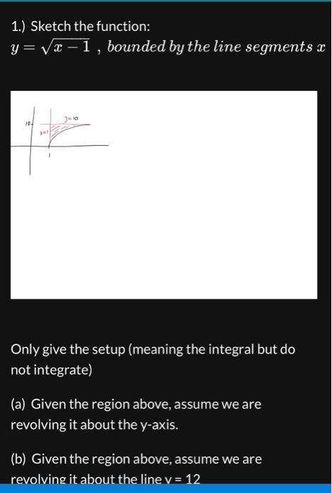 Solved 1.) Sketch the function: y=x−1, bounded by the line | Chegg.com