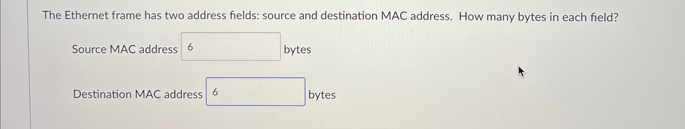 Solved The Ethernet frame has two address fields: source and | Chegg.com