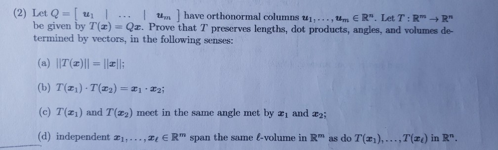 Solved (2) Let Q = ( ui | ... | Um ) have orthonormal | Chegg.com