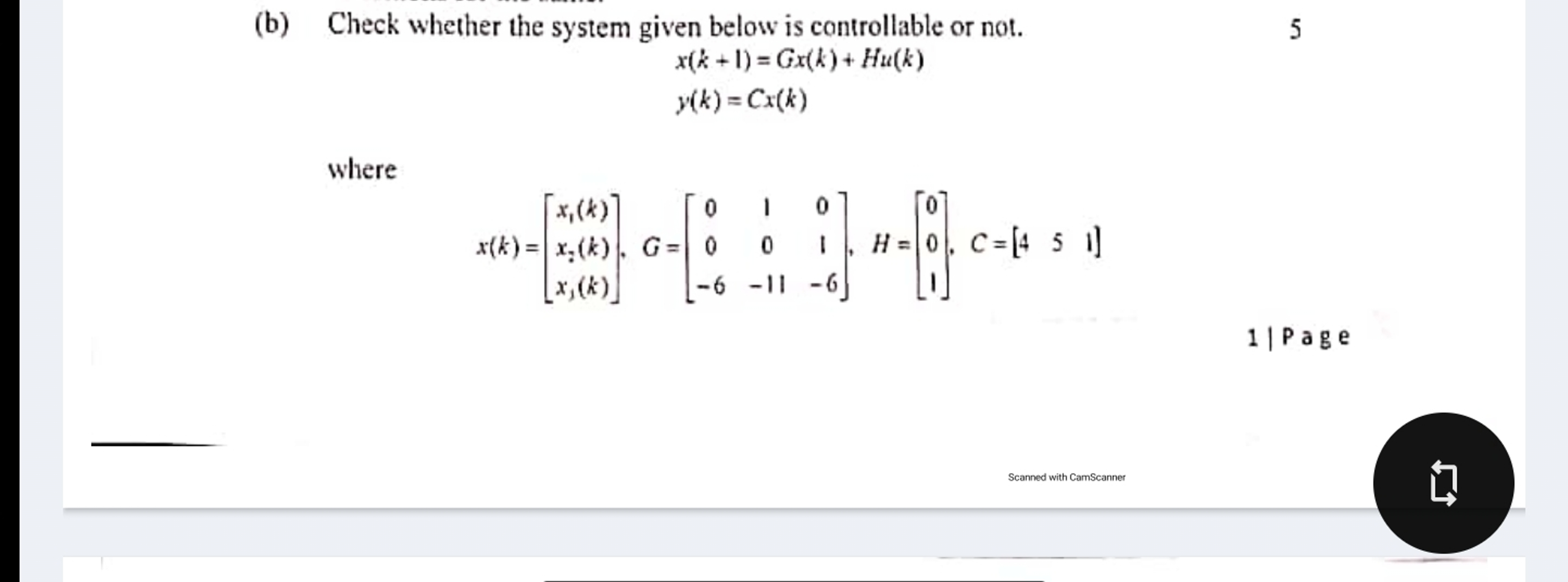 [Solved]: (b) Check whether the system given below is contr