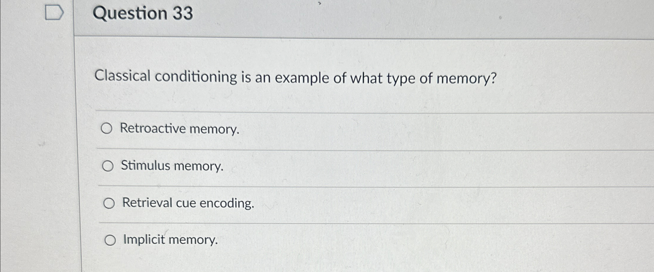 Solved Question 33Classical conditioning is an example of | Chegg.com