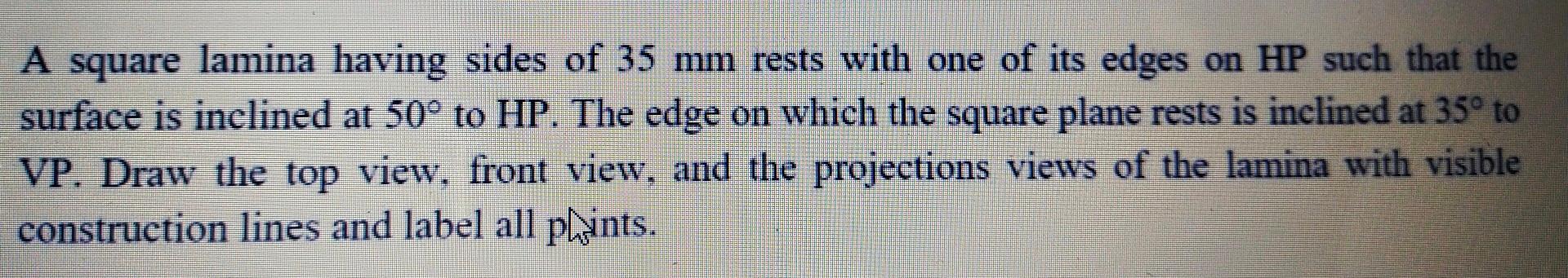 Solved A square lamina having sides of 35 mm rests with one | Chegg.com