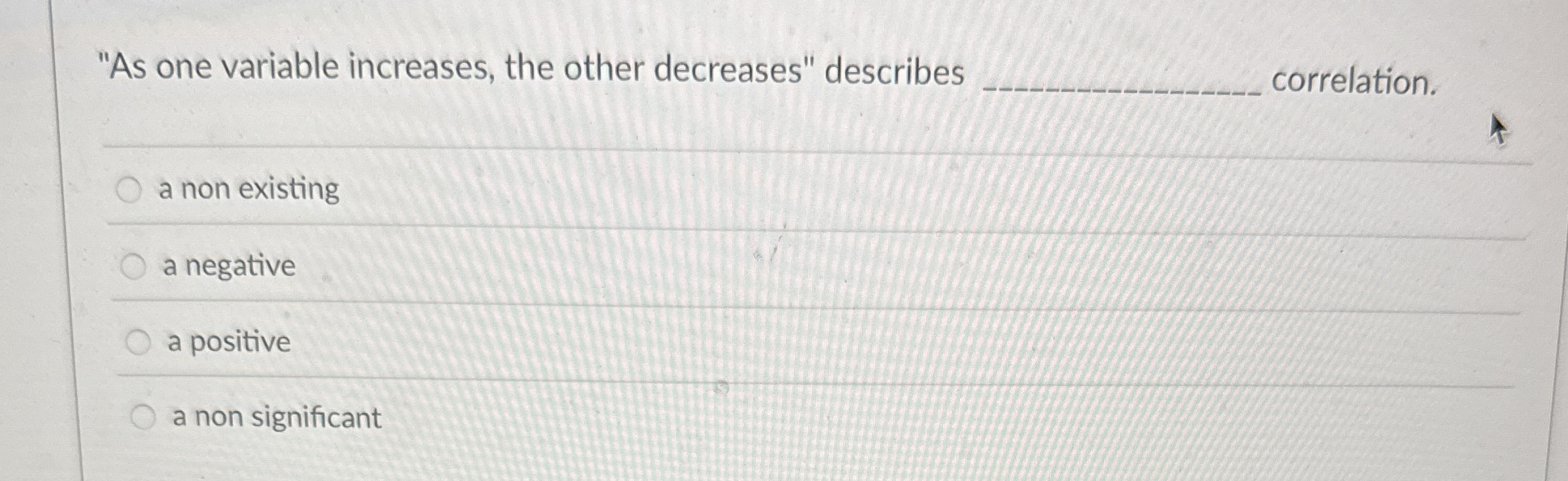 Solved "As one variable increases, the other decreases" | Chegg.com