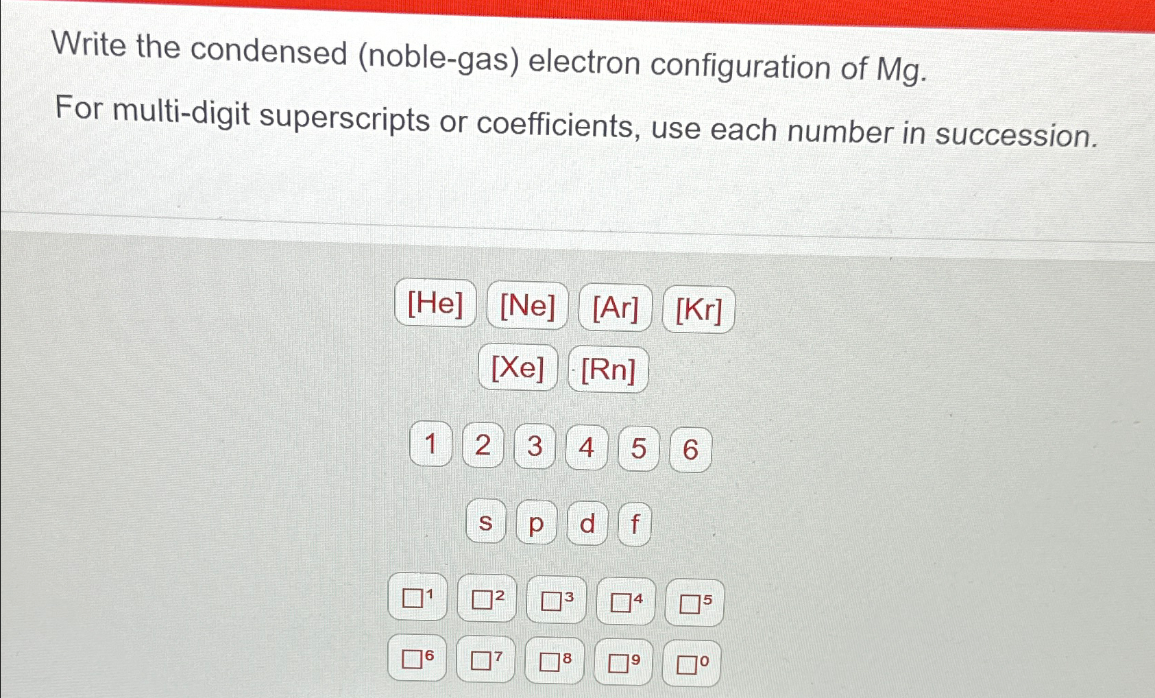 Solved Write The Condensed Noble Gas ﻿electron
