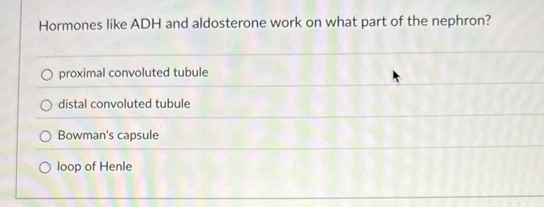 Solved Hormones like ADH and aldosterone work on what part | Chegg.com