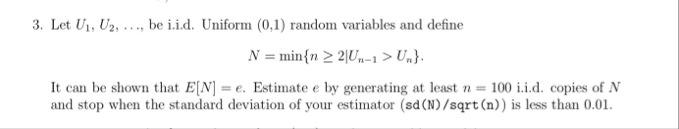Let U1,U2,dots, be i.i.d. ﻿Uniform (0,1) ﻿random | Chegg.com