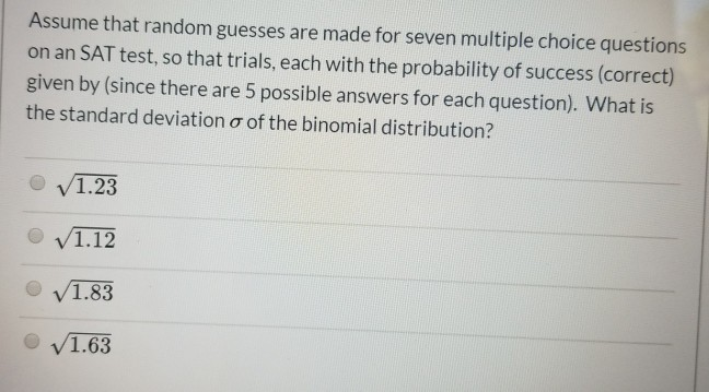 Solved Assume that random guesses are made for seven | Chegg.com