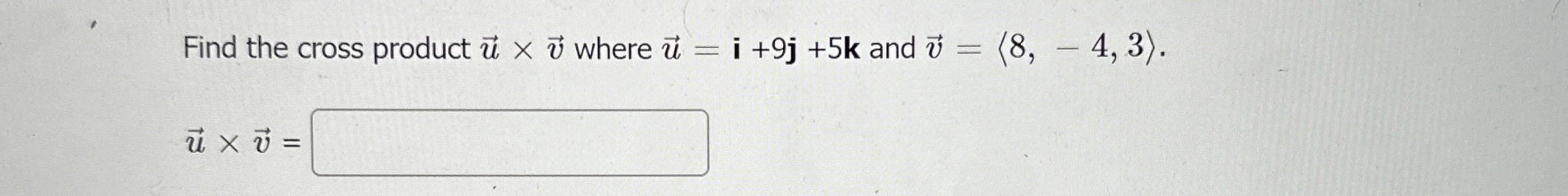 Solved Find the cross product vec(u)×vec(v) ﻿where | Chegg.com