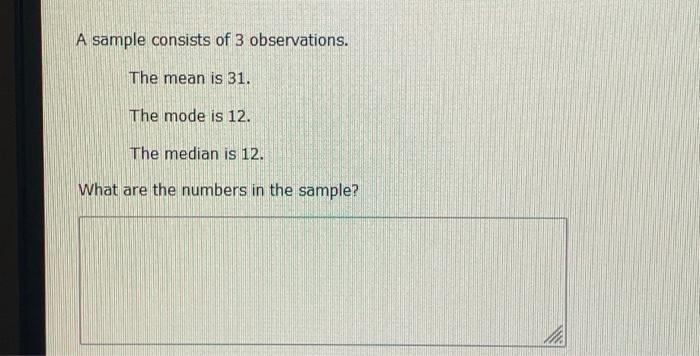 Solved A sample consists of 3 observations. The mean is 31. | Chegg.com